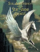Sir Anthony and the Star Stone Crystal: