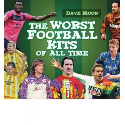 The Worst Football Kits of All Time