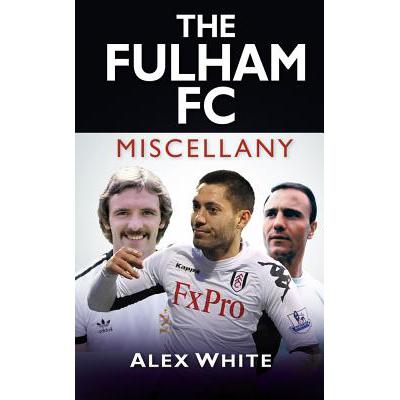 The Fulham FC Miscellany