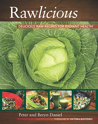 Rawlicious: Delicious Raw Recipes for