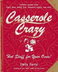 Casserole Crazy: Hot Stuff for Your
