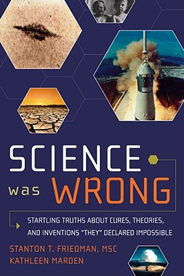 Science Was Wrong: Startling Truths