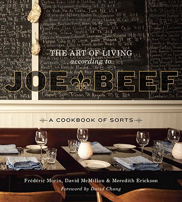 The Art of Living According to Joe Beef: