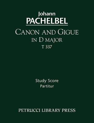 Canon and Gigue in D Major, T 337 -