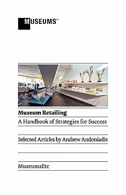 Museum Retailing: A Handbook of