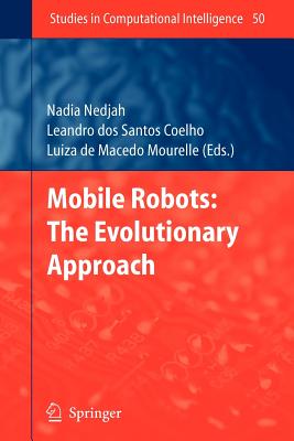 Mobile Robots: The Evolutionary