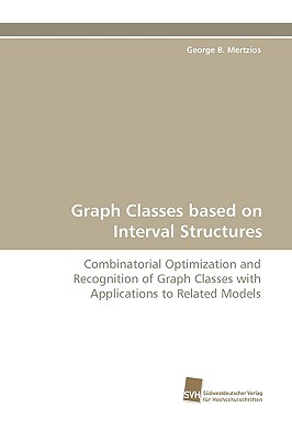 Graph Classes Based on Interval
