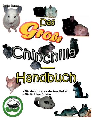 Das Gro E Chinchilla-Handbuch