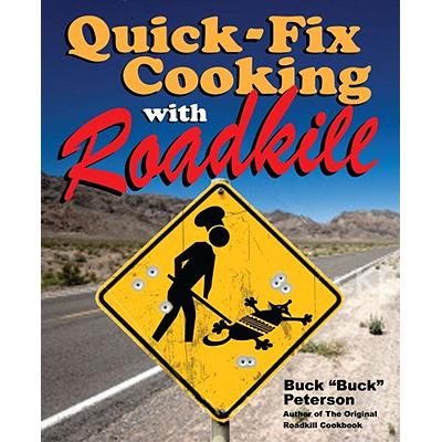 Quick-Fix Cooking with Roadkill