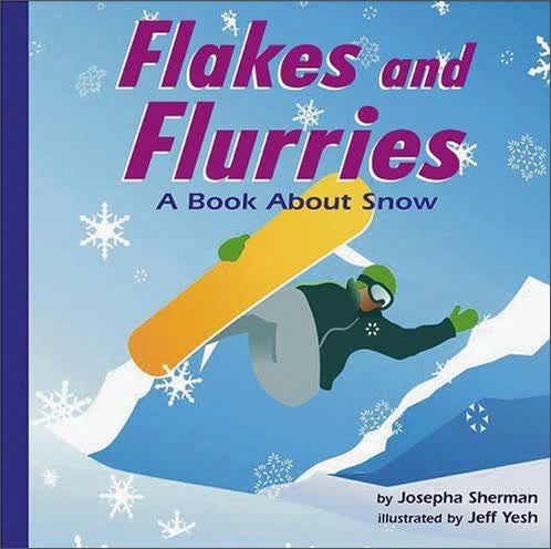 Flakes and Flurries: A Book About Snow (Amazing Science: Weather)