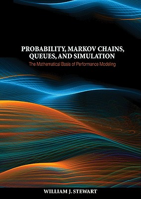 Probability, Markov Chains, Queues, and