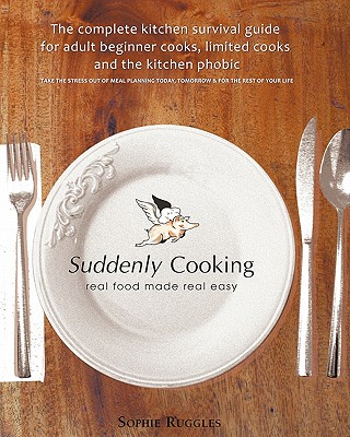 Suddenly Cooking - Real Food Made Real