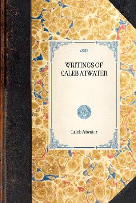 Writings of Caleb Atwater