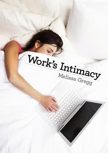 Work'S Intimacy [Wiley人类学]