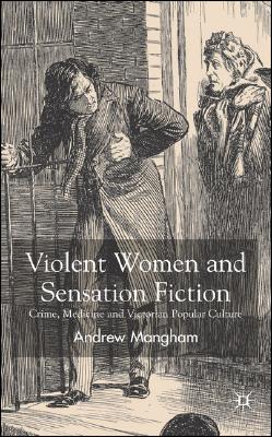 Violent Women and Sensation Fiction: