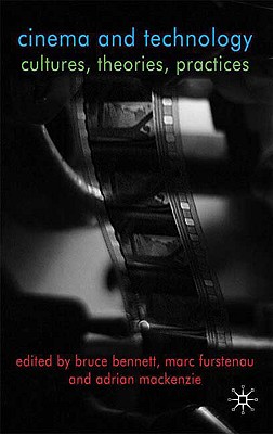 Cinema and Technology: Cultures,