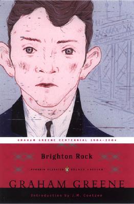 Brighton Rock: (Penguin Classic Deluxe