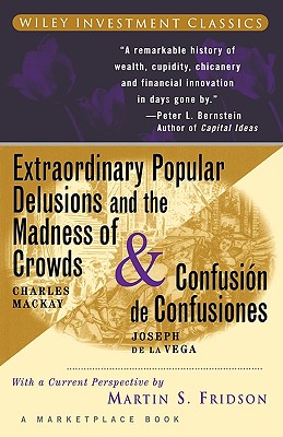 Extraordinary Popular Delusions And The