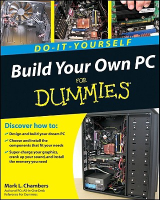 Build Your Own Pc Do-It-Yourself For