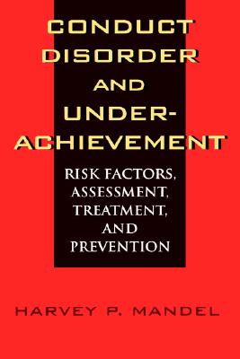Conduct Disorder And Underachievement: