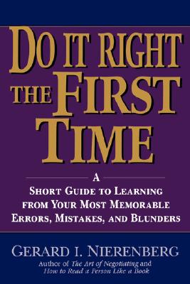 Do It Right The First Time: A Short