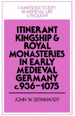 Itinerant Kingship and Royal Monasteries
