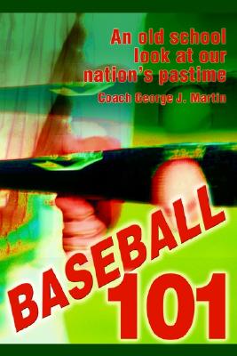 Baseball 101: An Old School Look at Our
