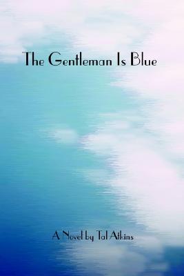 The Gentleman Is Blue