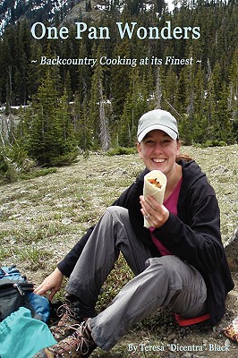 One Pan Wonders ~ Backcountry Cooking at