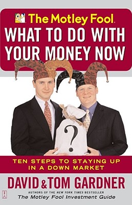 The Motley Fool What to Do with Your
