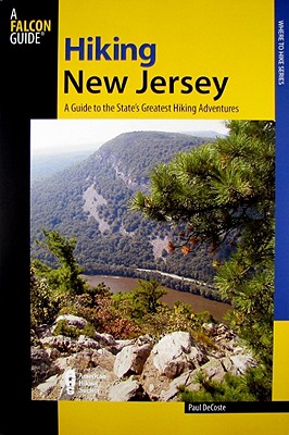 Hiking New Jersey: A Guide to 50 of the