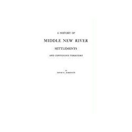 A History of Middle New River