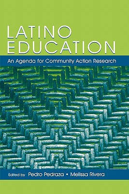 Latino Education: An Agenda for