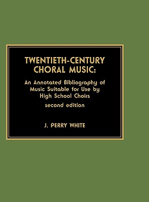 Twentieth-Century Choral Music: