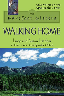 The Barefoot Sisters: Walking
