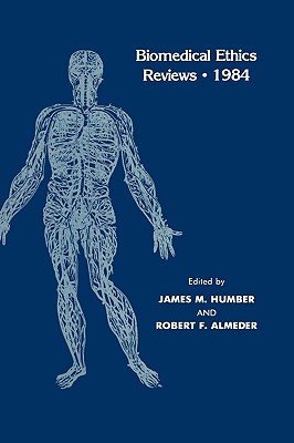 Biomedical Ethics Reviews ' 1984