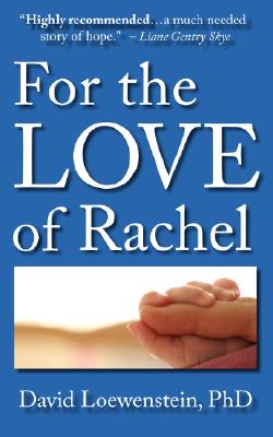 For the Love of Rachel: A Father's