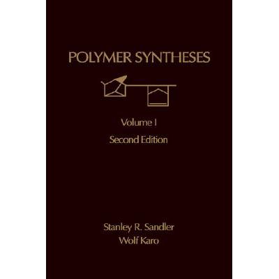 Polymer Synthesis: Volume 1
