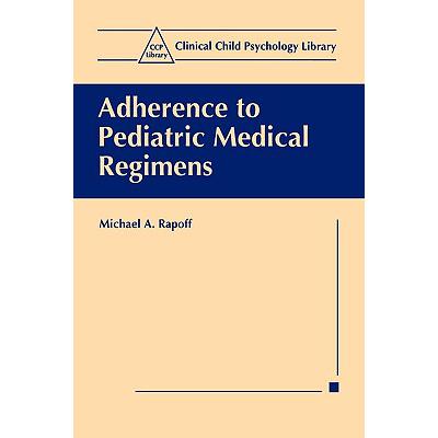 Adherence to Pediatric Medical Regimens