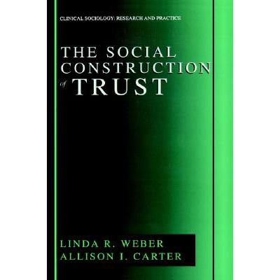 The Social Construction of Trust
