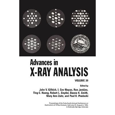 Advances in X-Ray Analysis: Volume 39
