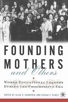 Founding Mothers and Others: Women