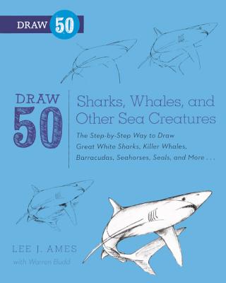 Draw 50 Sharks, Whales, and Other Sea