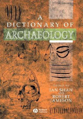 A Dictionary of Archaeology: