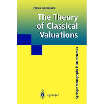 The Theory of Classical Valuations