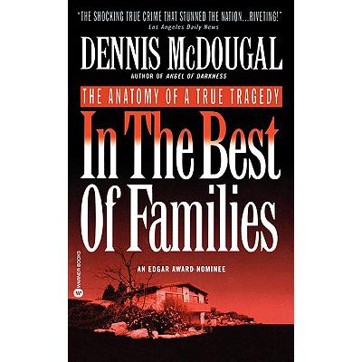 In the Best of Families: The Anatomy of a True Tragedy