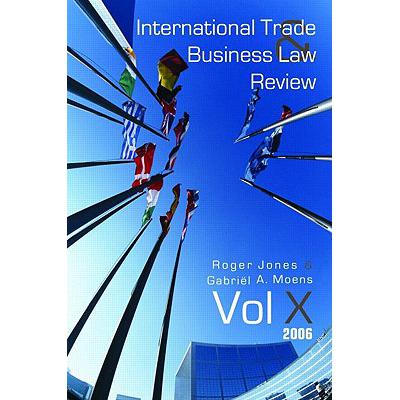 International Trade and Business Law Review : Volume X