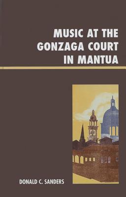 Music at the Gonzaga Court i