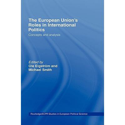 The European Union's Roles in International ...