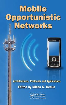 Mobile Opportunistic Networks: